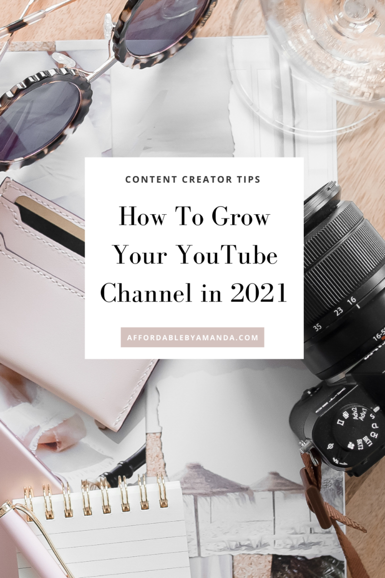 How To Grow Your YouTube Channel in 2021 - | Affordable by Amanda